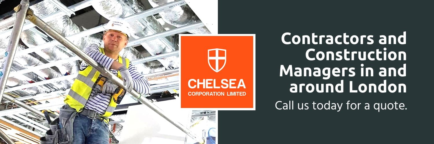 Contractors and Construction Managers in London – Chelsea Corporation